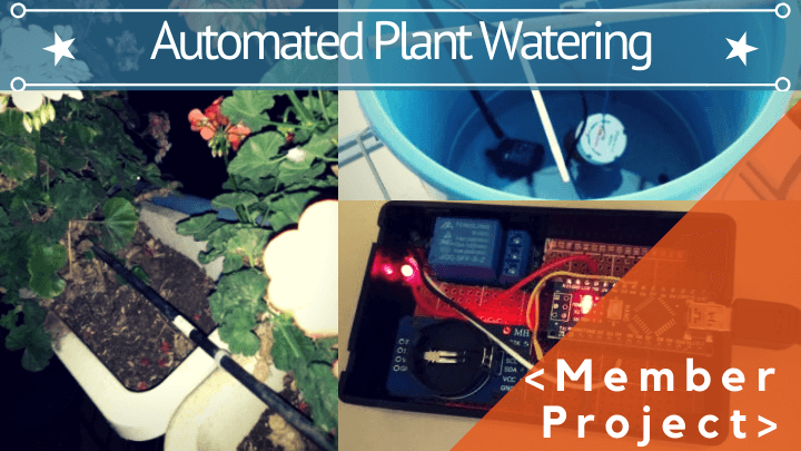 Automated Plant Watering with Arduino Nano :: Member Project ...